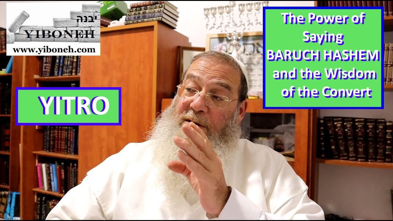 The Power of Saying BARUCH HASHEM and the Wisdom of the Convert with ...
