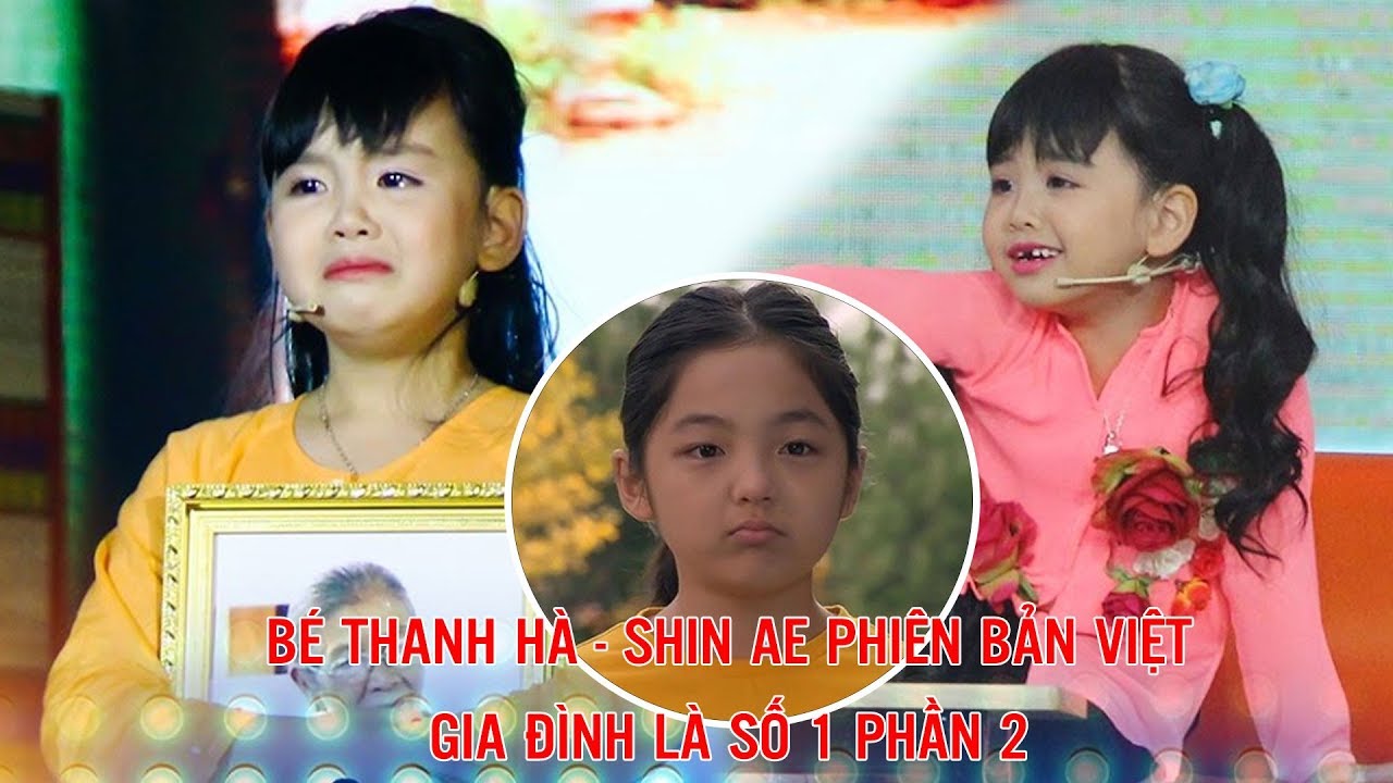 Gia đình là số 1 phần 2 | Bé Thanh Hà - Shin Ae phiên bản Việt diễn ...