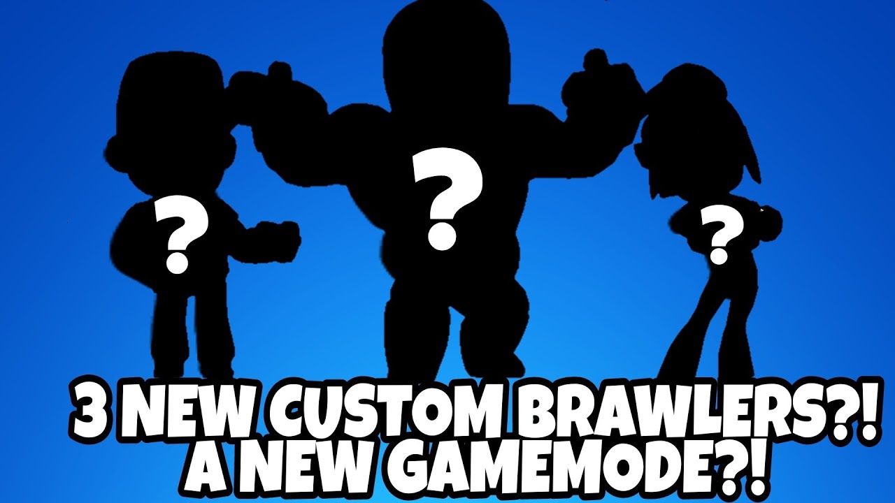 GaMer07 Mods Talk: 3 New custom brawlers?! A new Gamemode?! - YouTube
