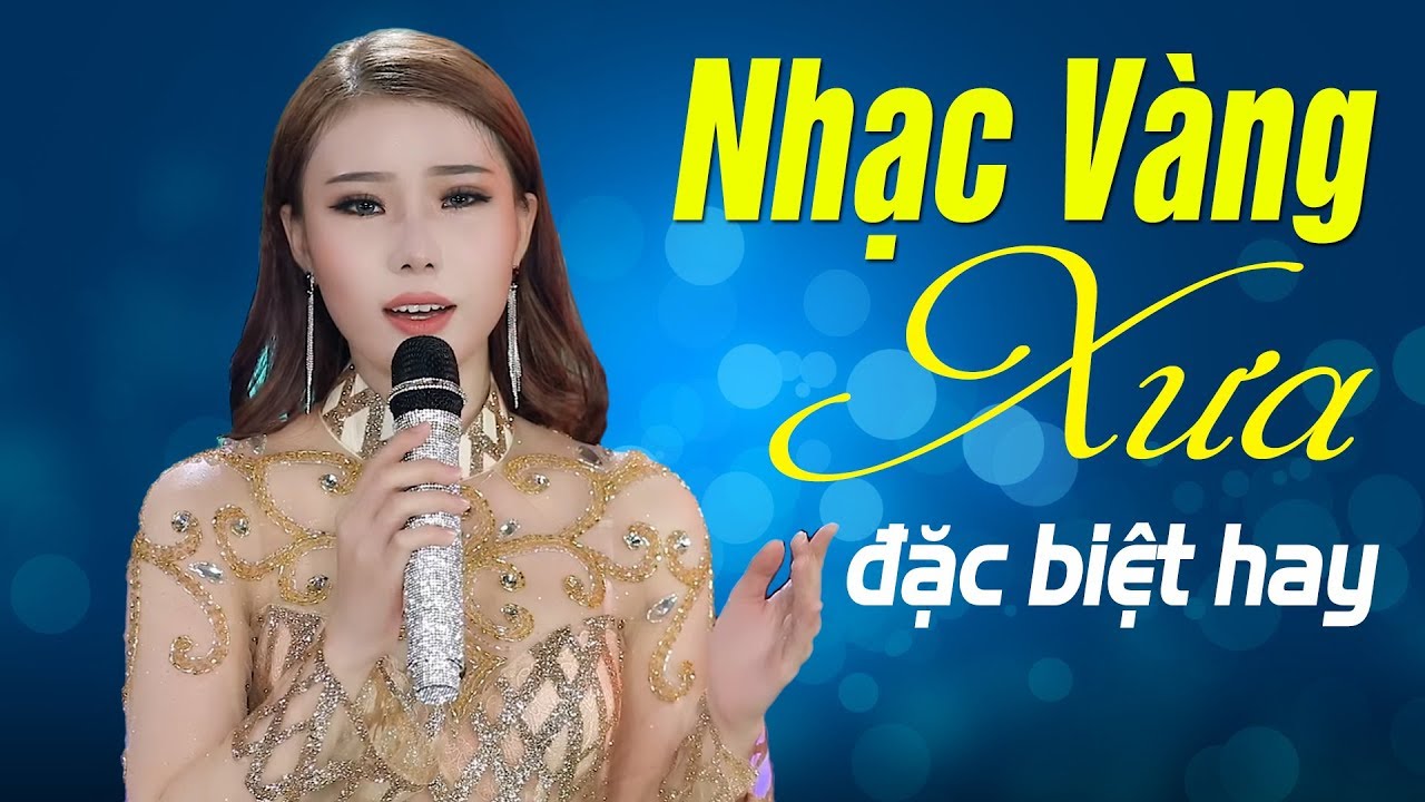 NHẠC VÀNG XƯA ĐẶC BIỆT HAY - Nhạc Vàng Xưa Hay Nhất - Bolero Xưa Chấn ...