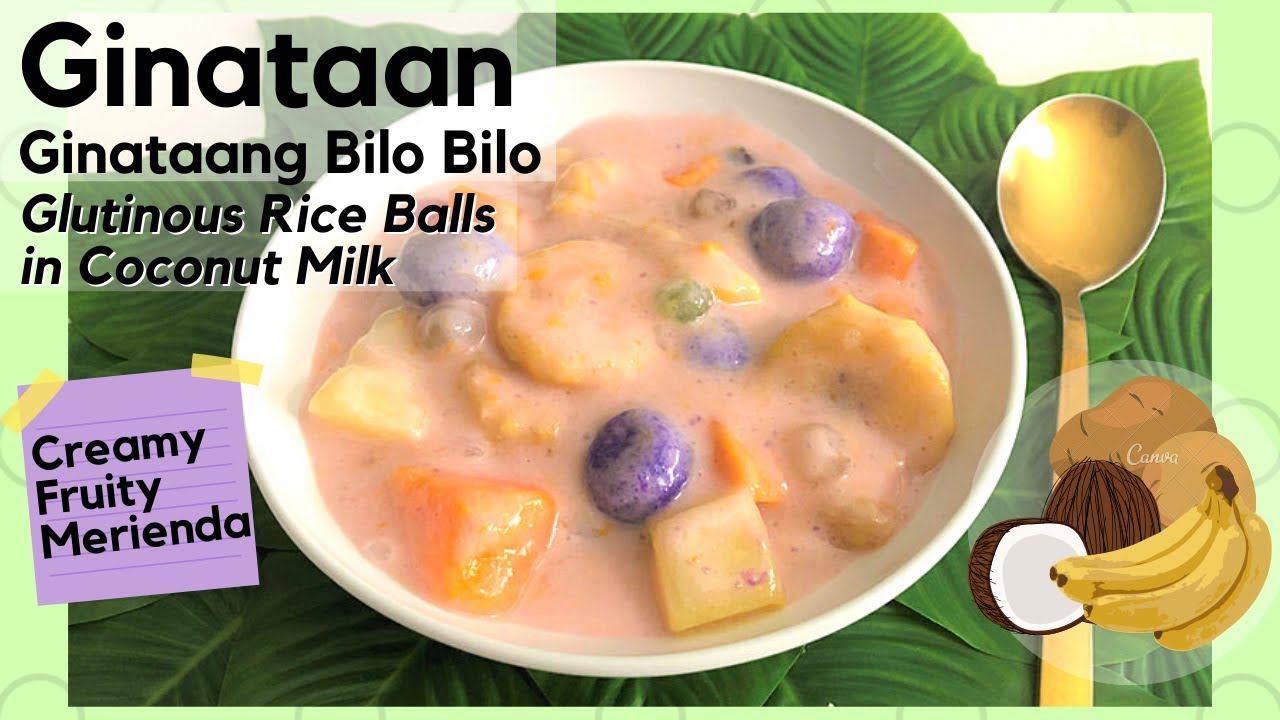 GINATAAN (Ginataang Bilo Bilo) | Glutinous Rice Balls in Coconut Milk ...
