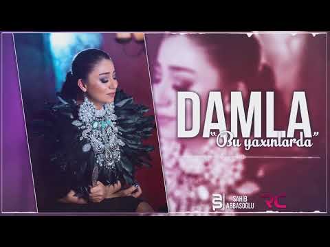 Damla+ +Bu+Yaxinlarda+2017+%28Official+Audio%29+%28Ezizim%29