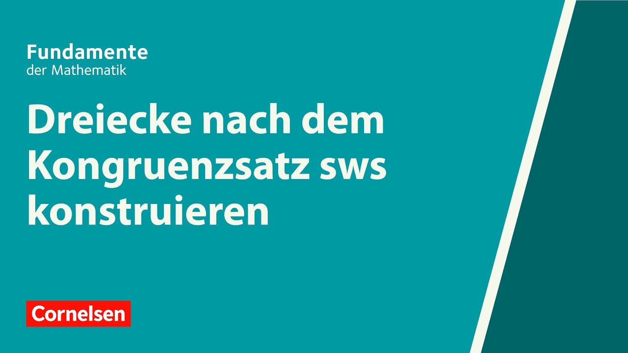 Dreiecke nach dem Kongruenzsatz sws konstruieren | Fundamente der ...