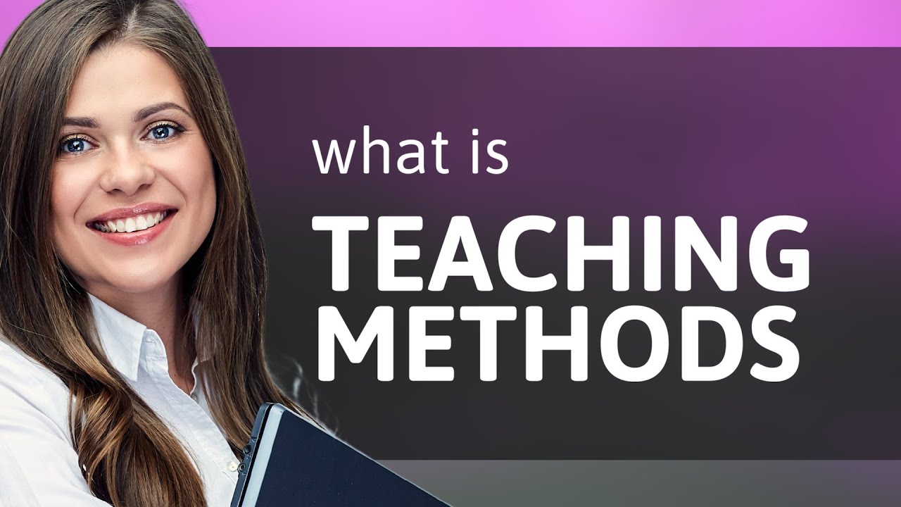 Understanding Teaching Methods in English Language Learning - YouTube