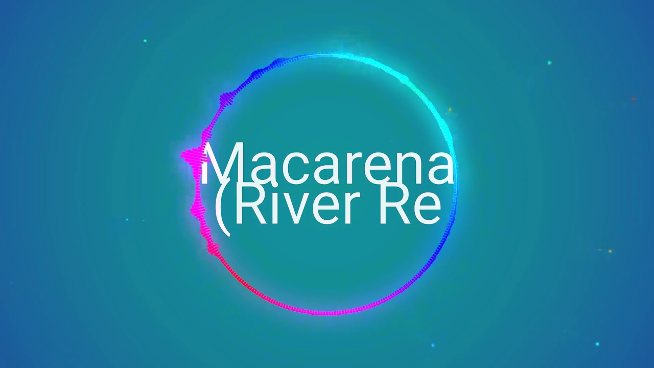 Macarena River Re Mix - YouTube