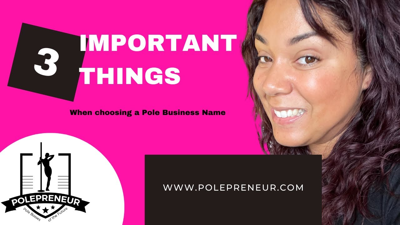 How to Choose a Name For Your Pole Dance Business by Polepreneur - YouTube