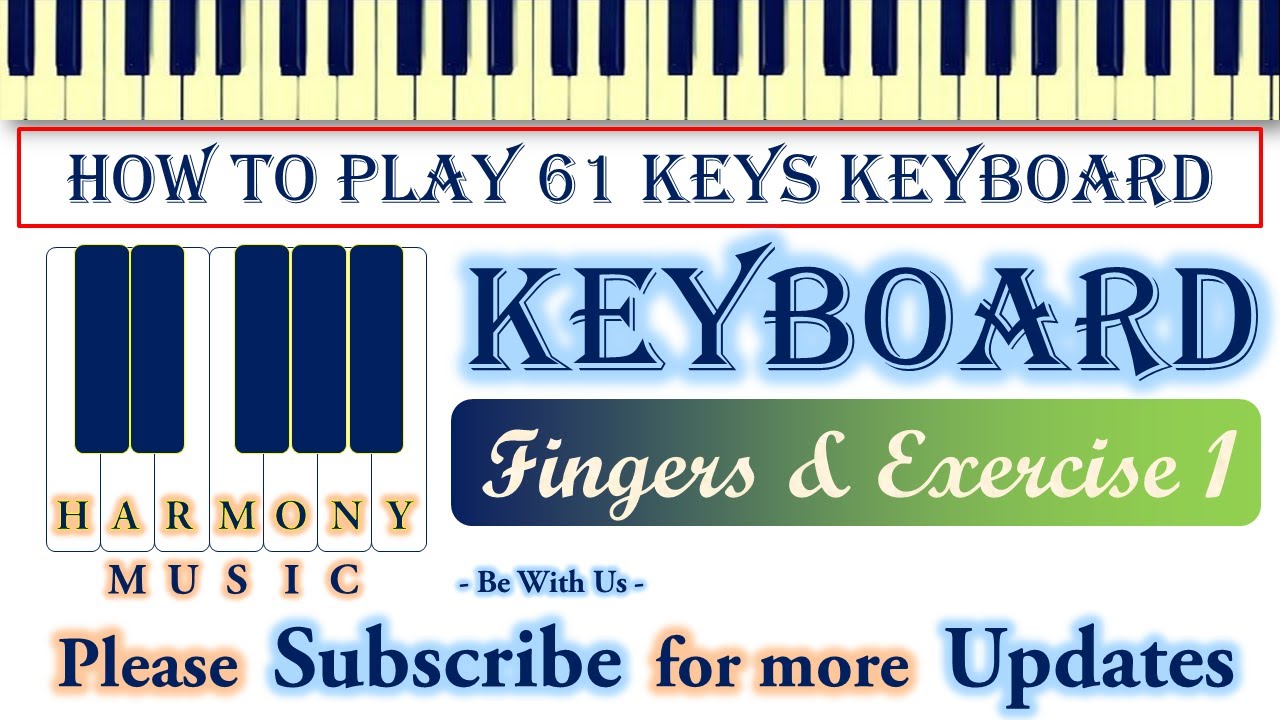 How To Play Keyboard For Beginners | Exercise 1 | Lesson 1 - YouTube
