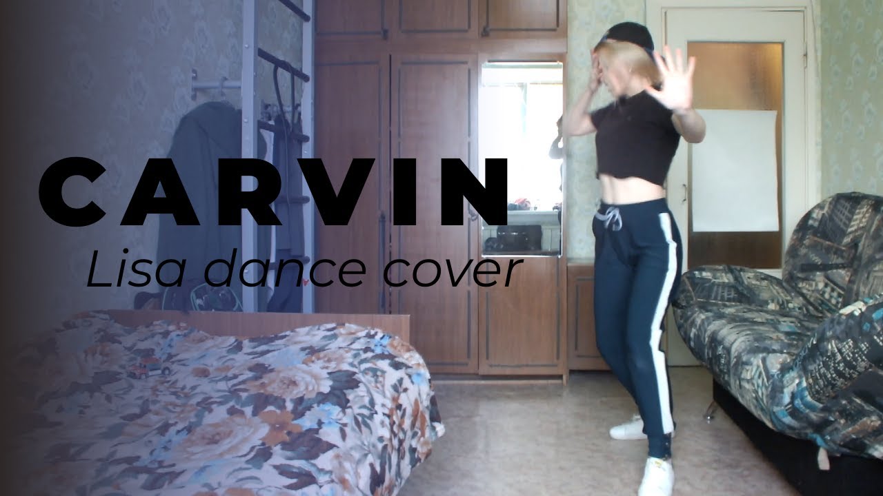 Carvin Lisa ver. (dance cover by Katya) #dancecover #lisa #carvin #kpop ...