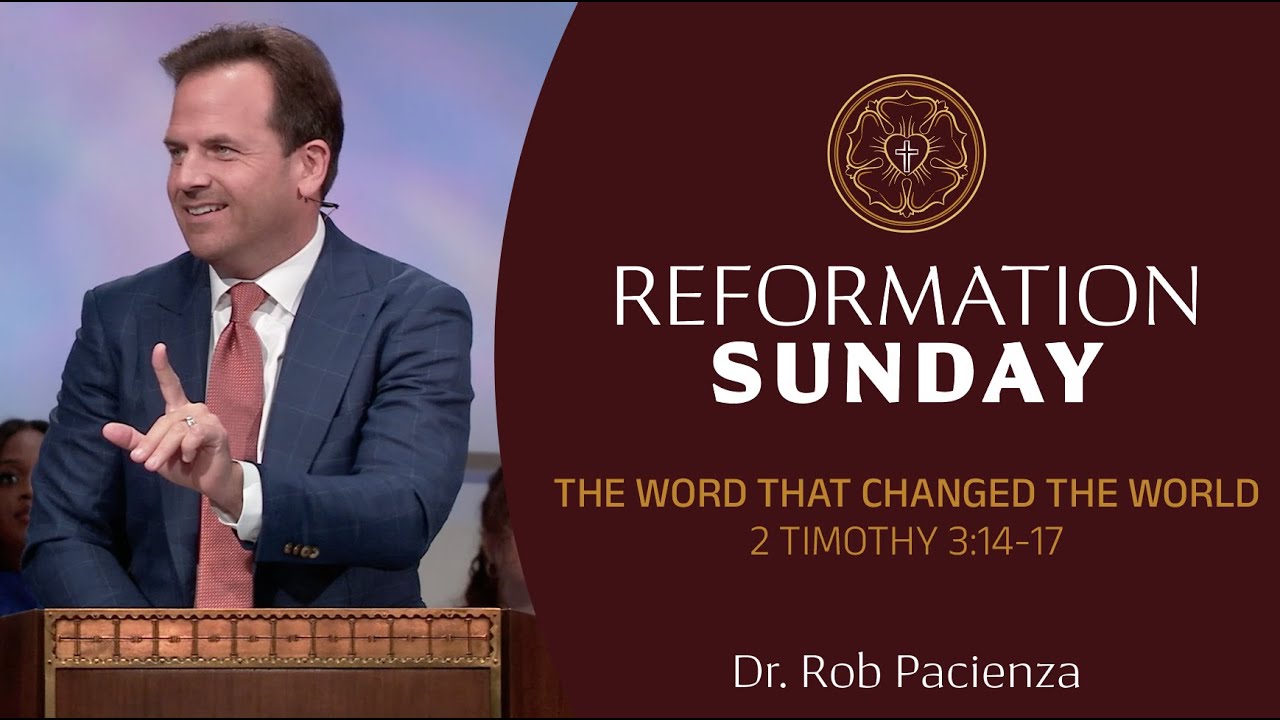 Reformation Sunday | The Word That Changed the World | Rob Pacienza ...