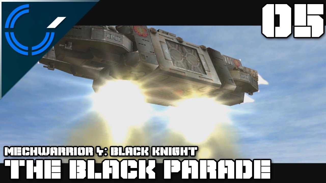 The Black Parade - 05 - Mechwarrior 4: Black Knight - YouTube