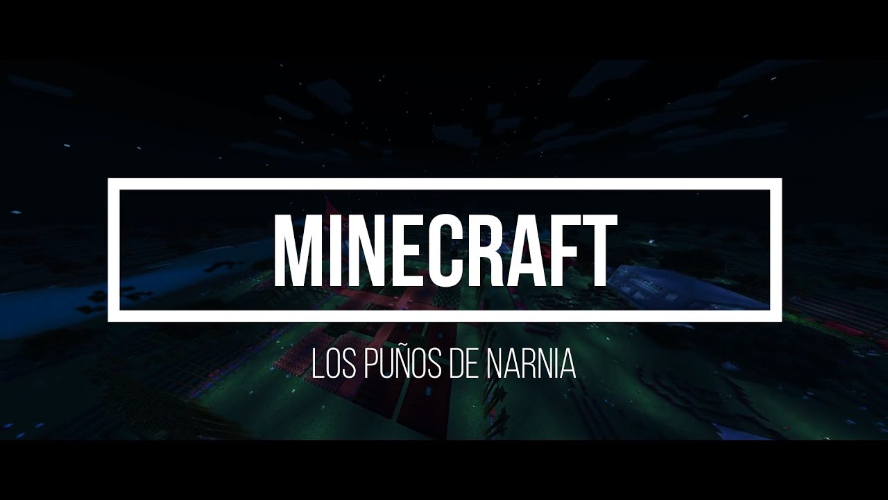 Minecraft | Los Puños de Narnia Ep1 - YouTube