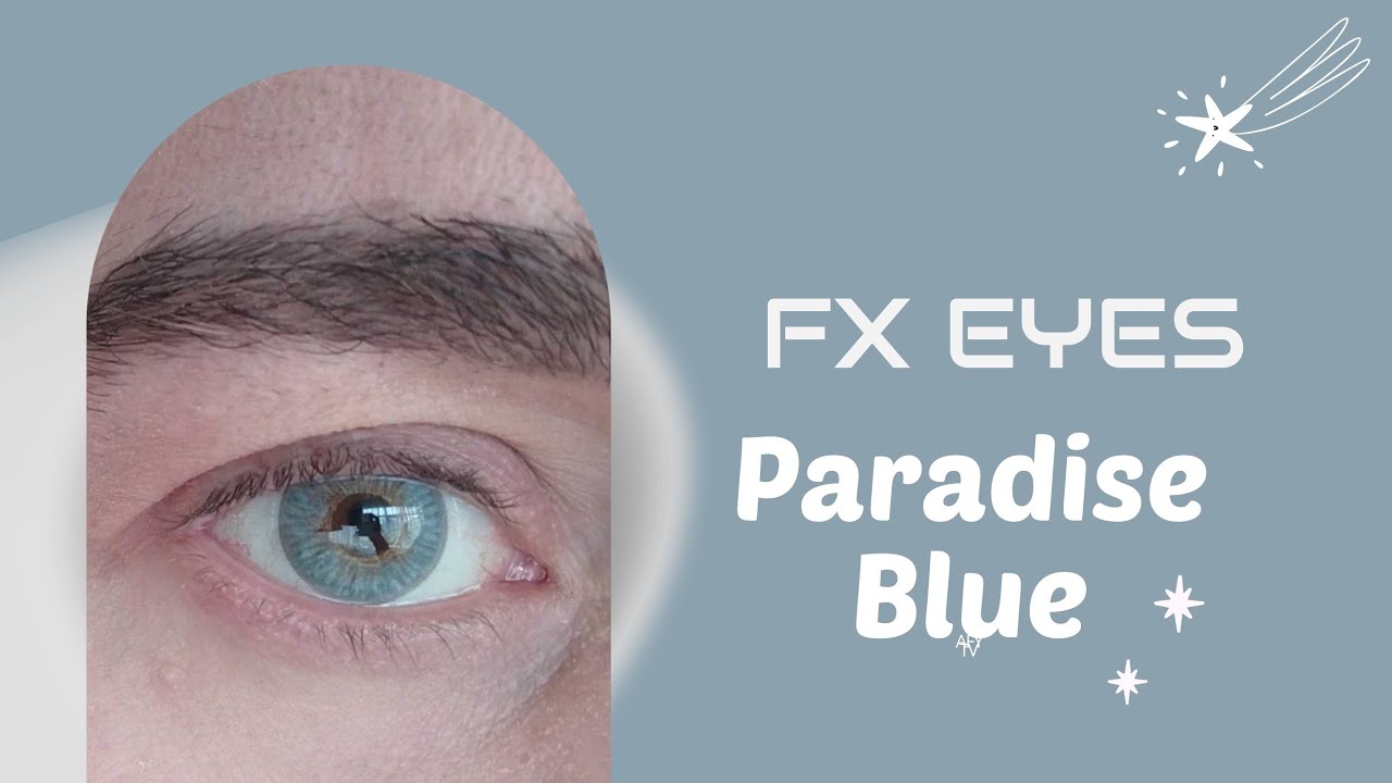 Fx Eyes - Paradise Blue TASARIM LENS İLK KEZ BENİM KANALIMDA! #colorlenses #renklilens #viral ...