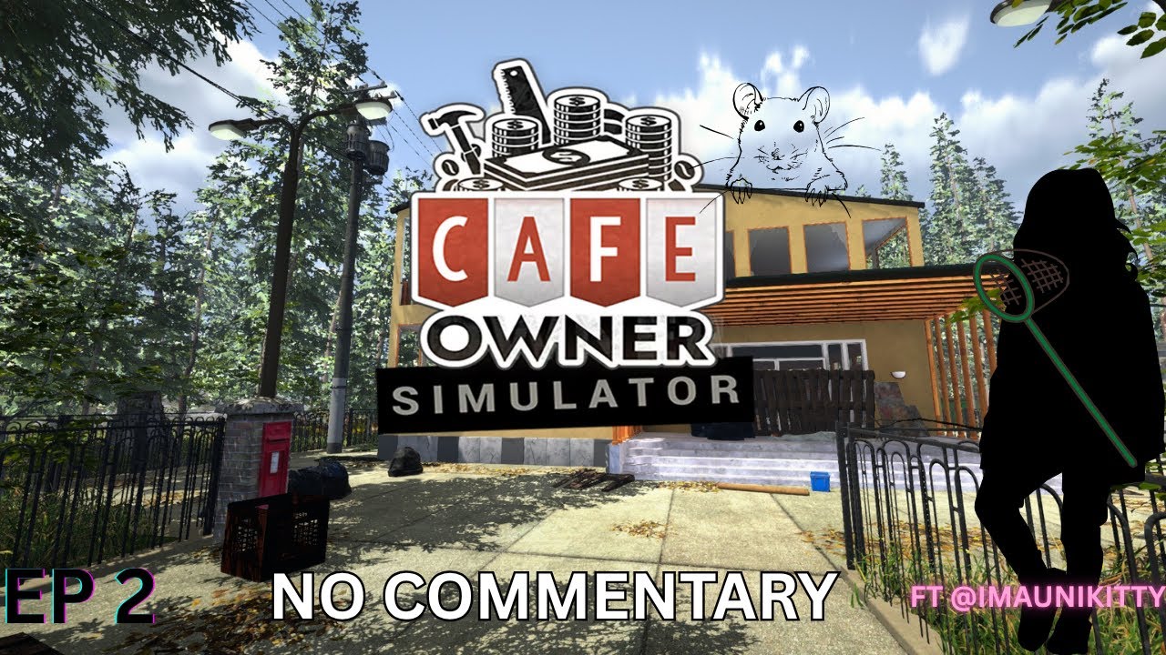 CAFE OWNER SIMULATOR EP 2 | NO COMMENTARY - YouTube
