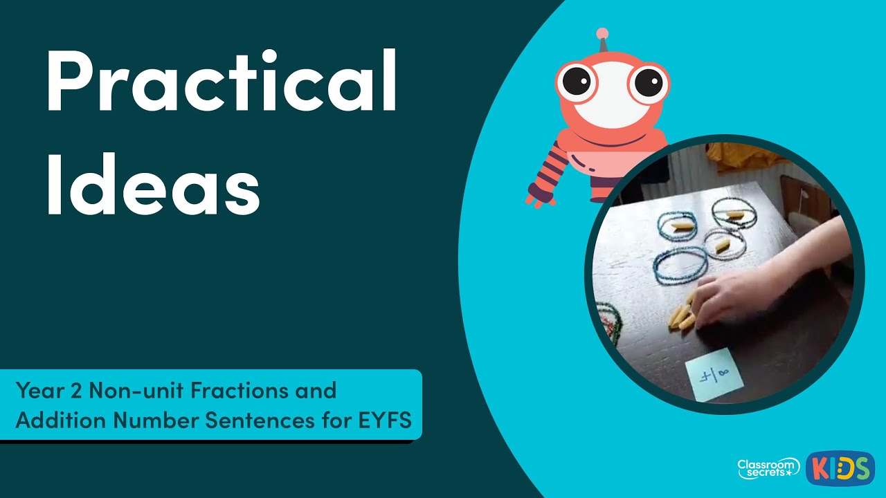 Year 2 Non unit Fractions and Addition Number Sentences for EYFS - YouTube