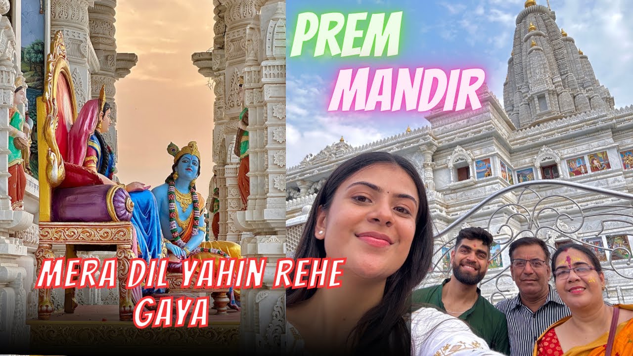 Phonch hi gaye PREM MANDIR, Vrindavan mein 😍 | My favourite place in ...