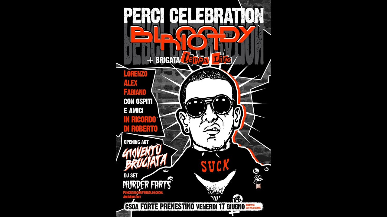 BLOODY RIOT + BR. TEPPA LIFE - Ardecore De Roma - Parole Al Veleno ...