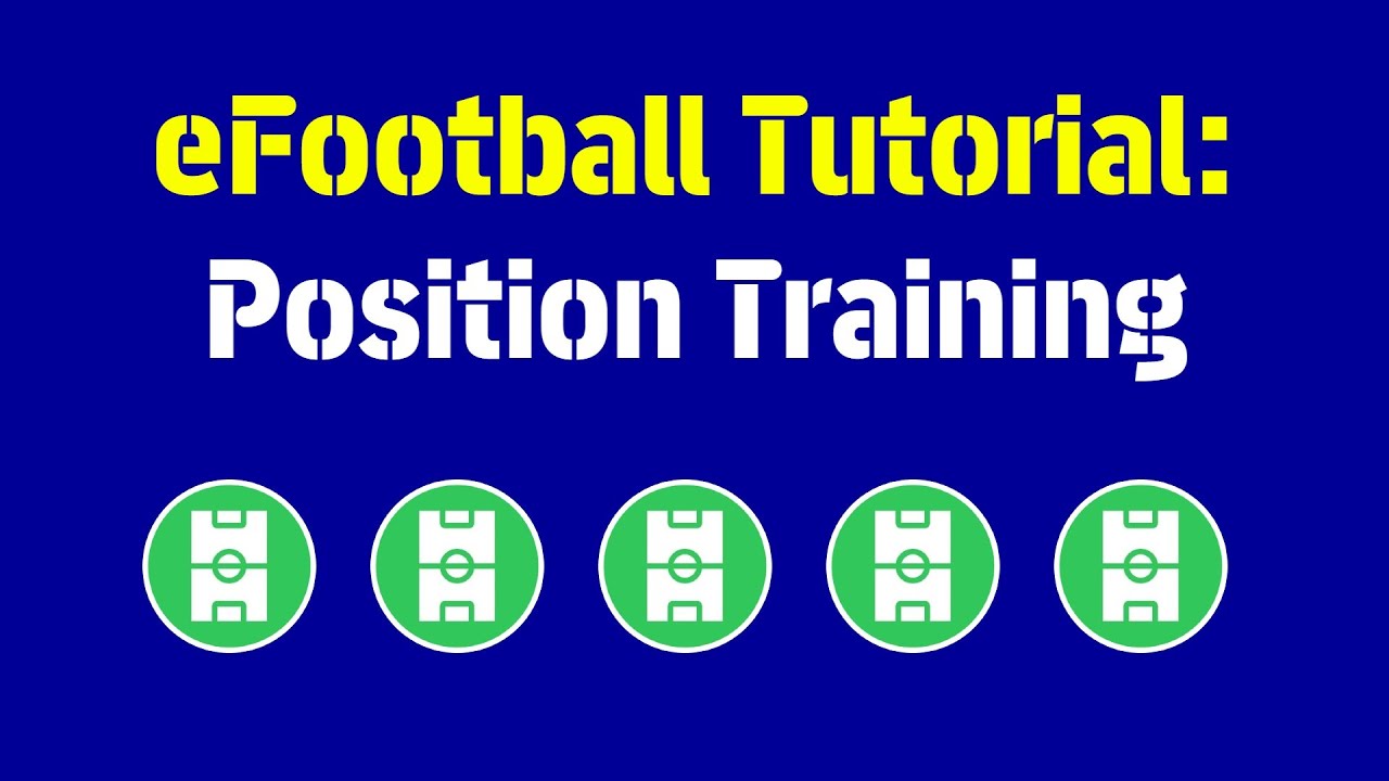eFootball Tutorial: Position Trainers - YouTube