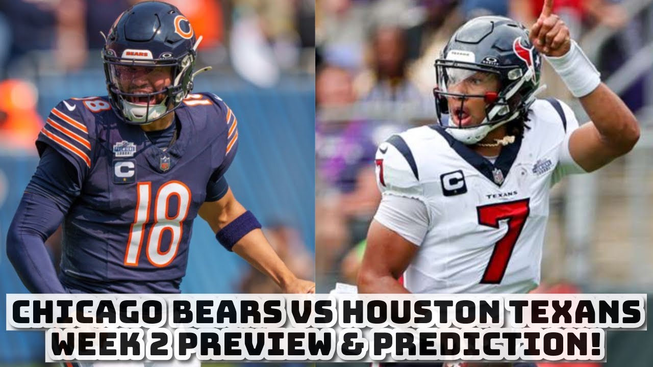 Chicago Bears Vs Houston Texans Week 2 PREVIEW & PREDICTION! SUNDAY ...