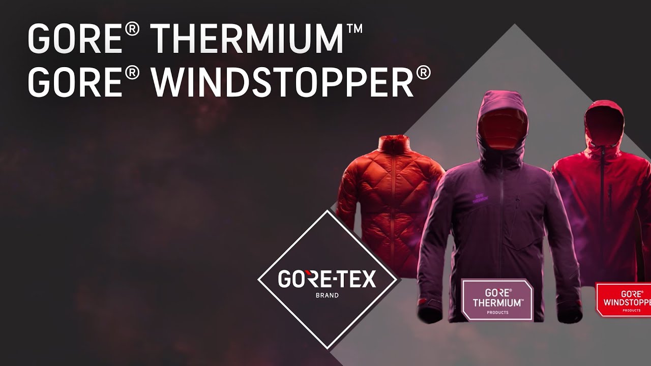 New GORE® THERMIUM™ and GORE® WINDSTOPPER® product technologies - YouTube