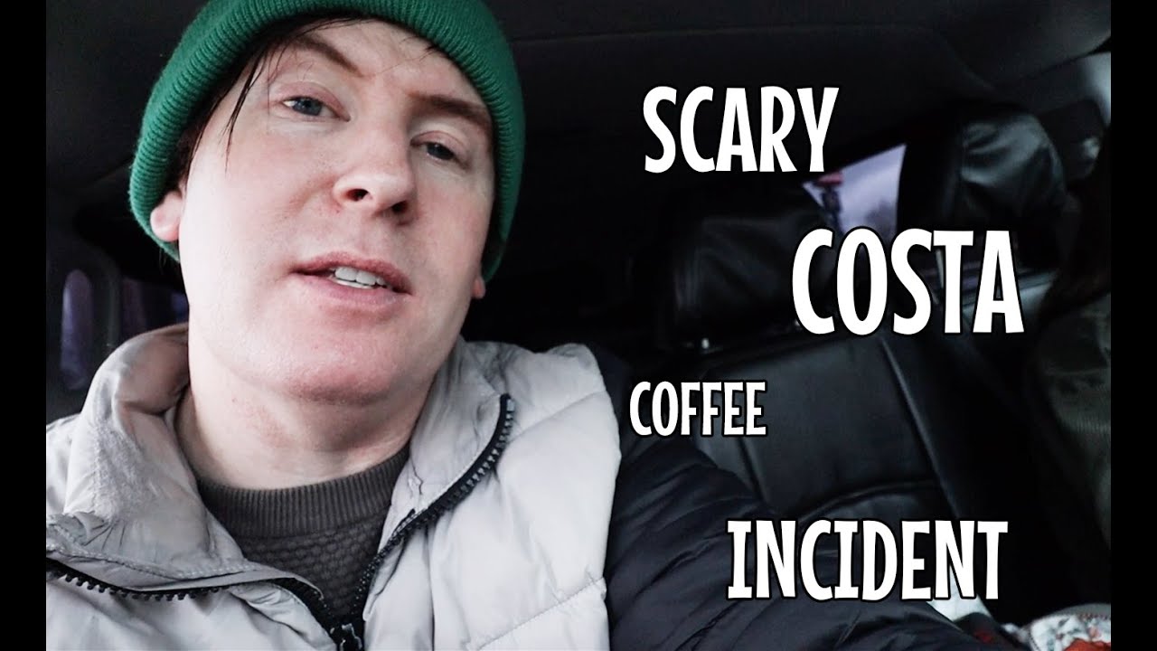 SCARY COSTA COFFEE INCIDENT! - YouTube