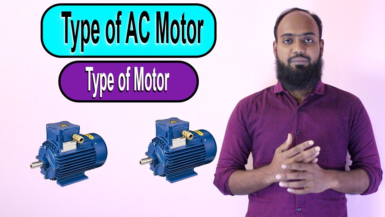 Types of Electrics Motors | Types of AC Motor | AC Motor - YouTube