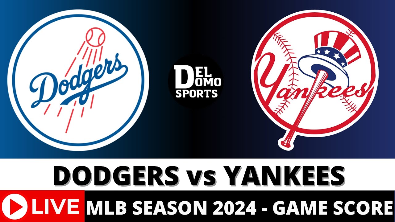 LOS ANGELES DODGERS VS NEW YORK YANKEES LIVE ⚾️ MLB Game Score Radio ...