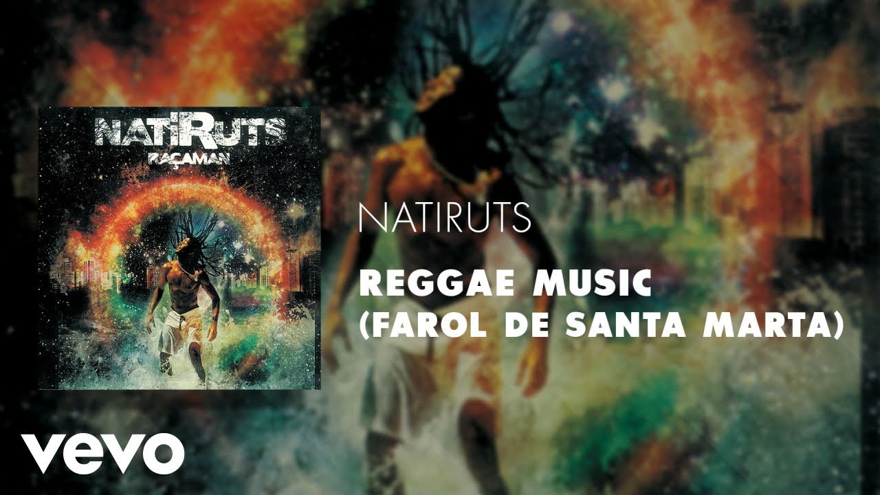 Natiruts - Reggae Music (Farol de Santa Marta) (Áudio Oficial ...