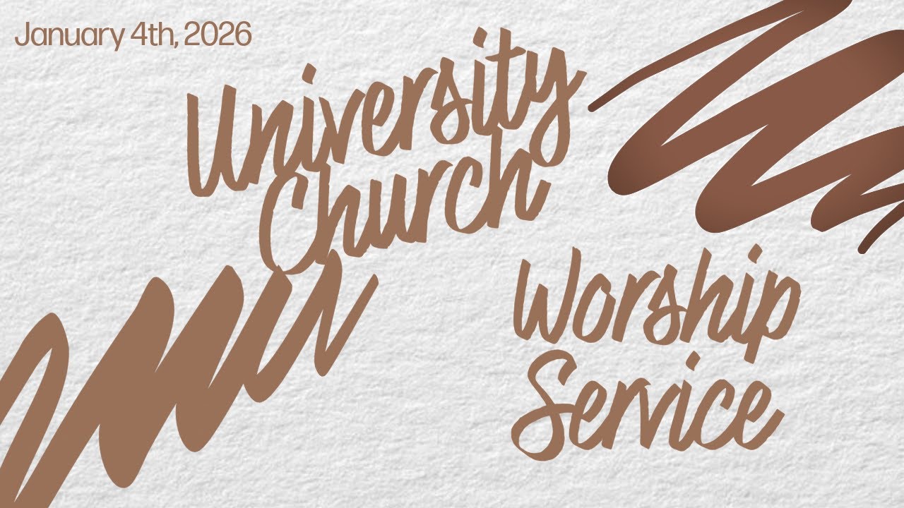 University Church Chicago | Worship Service | January 4th, 2026 - YouTube