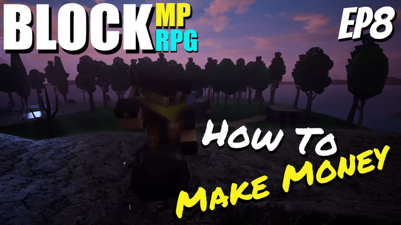 How To Make Money BLOCK Multiplayer: RPG Gameplay Ep8 - YouTube