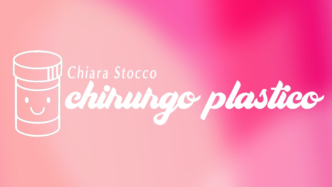 Chirurgo Plastico - Chiara Stocco - YouTube