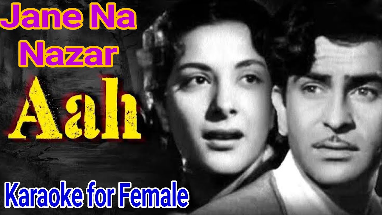 Jane na nazar pehchane jigar karaoke for FEMALE /Aah /Lata Mukesh duet ...