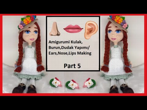 ANNE|Amigurumi Crochet Anne Doll|(Burun- Dudak Yapımı) Amigurumi bebek yapımı Part 5