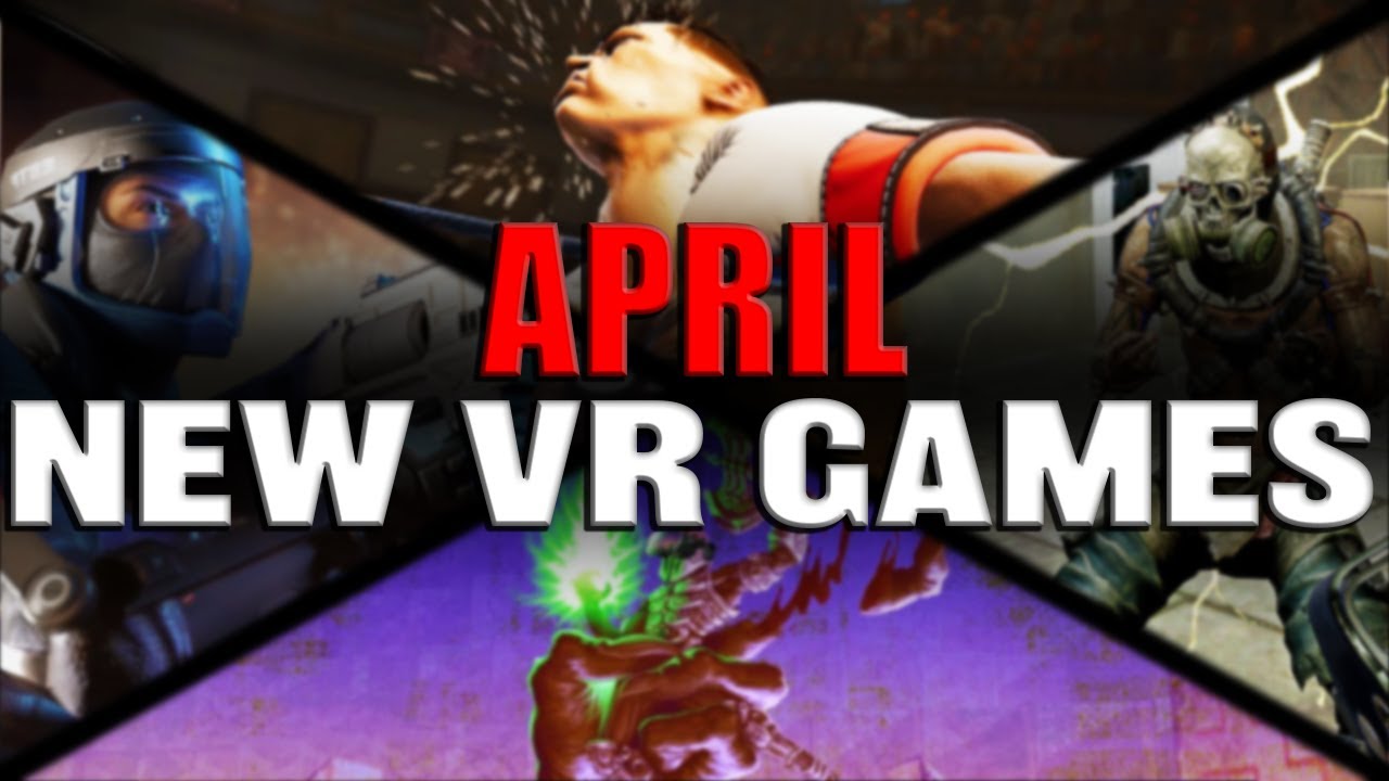 NEW VR GAMES COMING THIS MONTH!!! | APRIL 2023 - YouTube