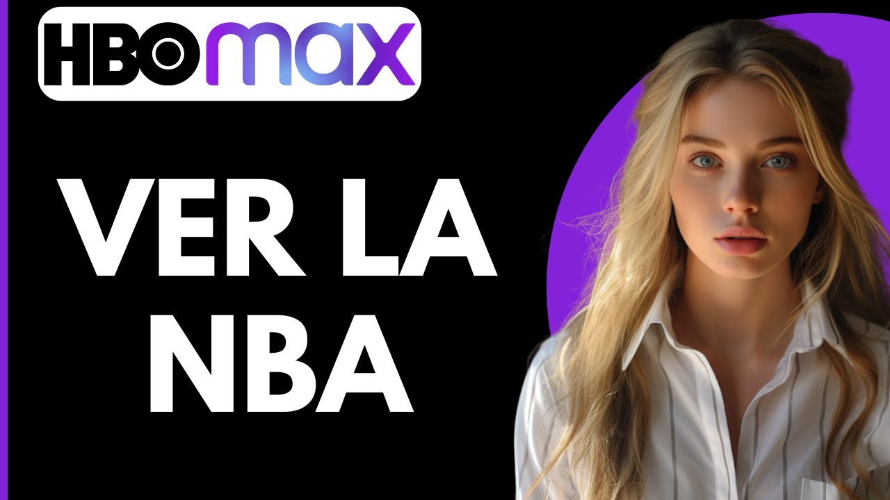 Como Ver la NBA en HBO MAX - YouTube