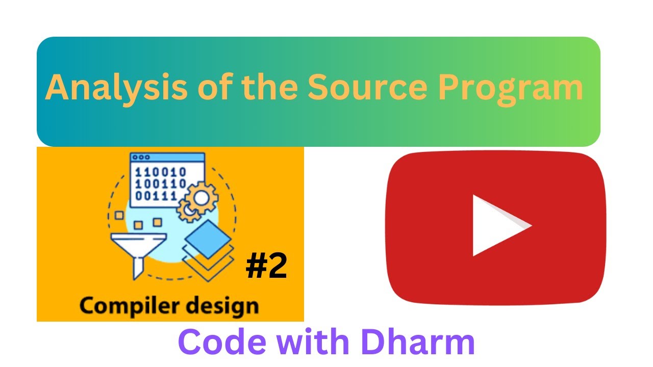 Analysis Of The Source Program in hindi - YouTube