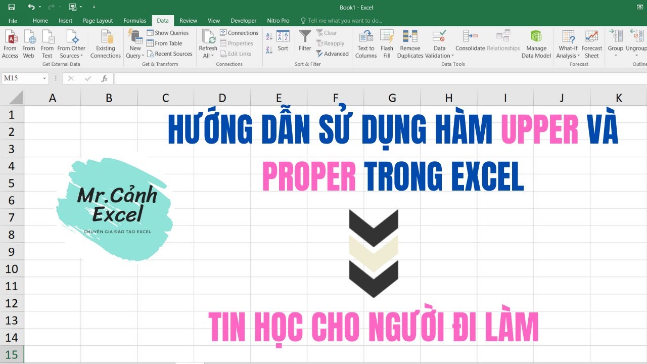 Hướng dẫn sử dụng hàm UPPER và PROPER trong EXCEL. - YouTube