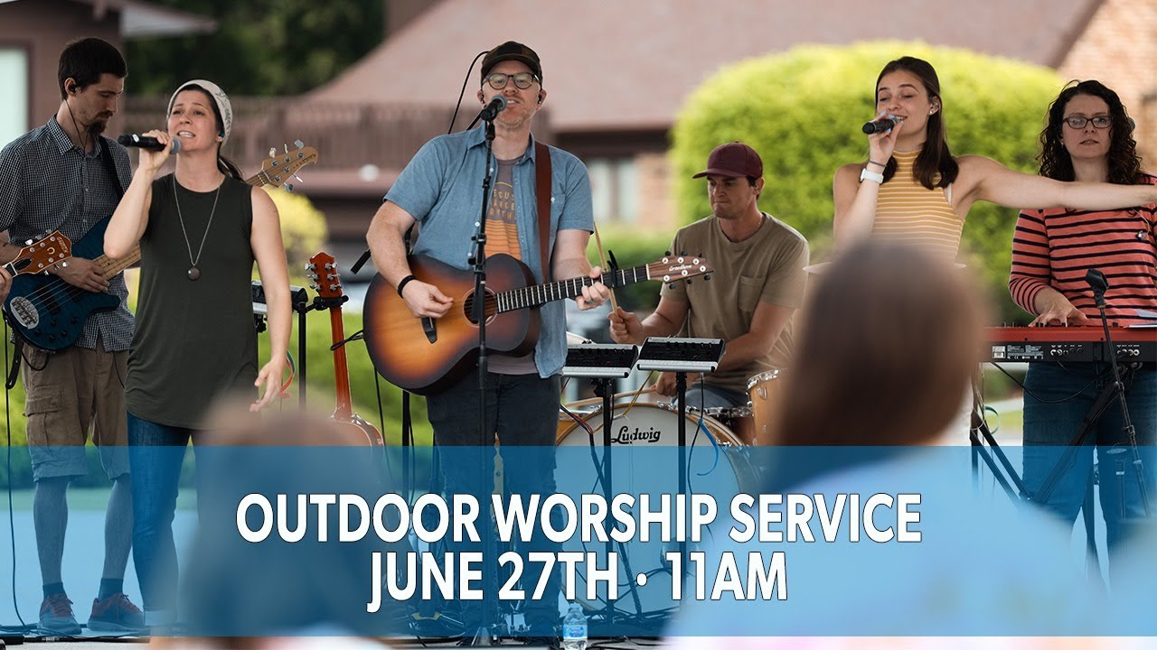 June 27th Outdoor Worship Service Livestream - YouTube