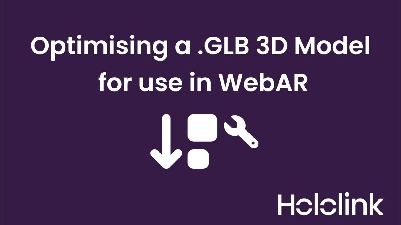 Optimising 3D Models for WebAR - YouTube
