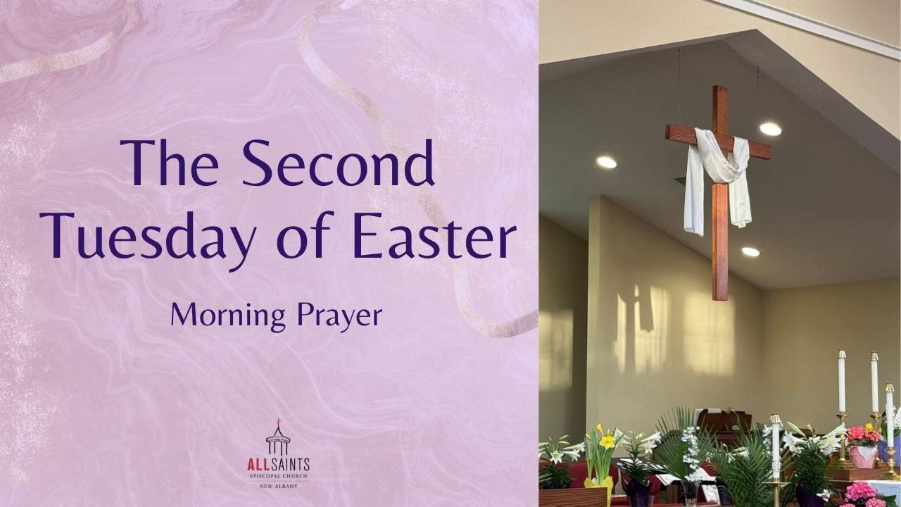 The Second Tuesday of Easter - YouTube