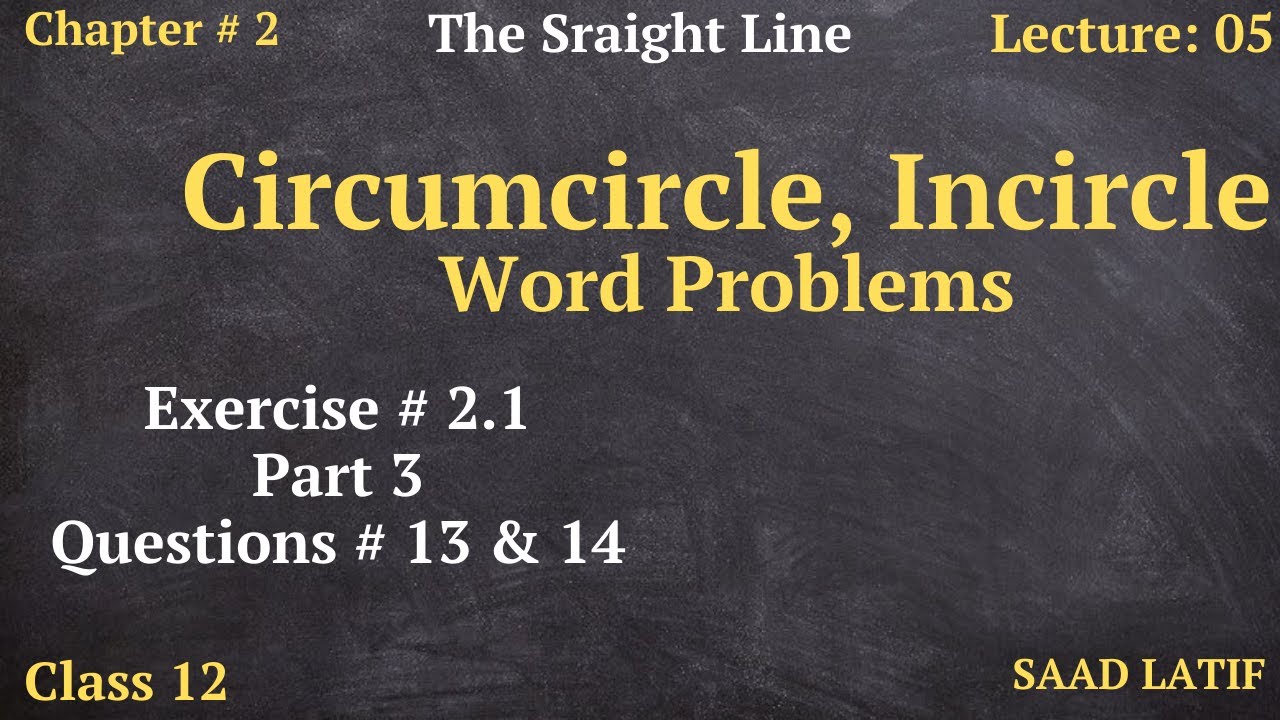 Class 12 Maths | Lecture 5 | Chapter 2 | Circumcircle and Incircle of ...