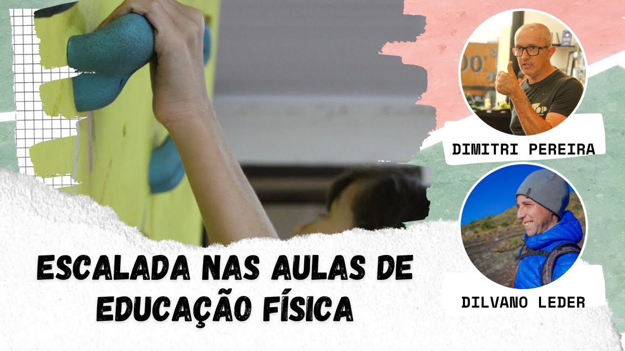 ESCALADA NAS AULAS DE EDUCAÇÃO FÍSICA #PCA - YouTube