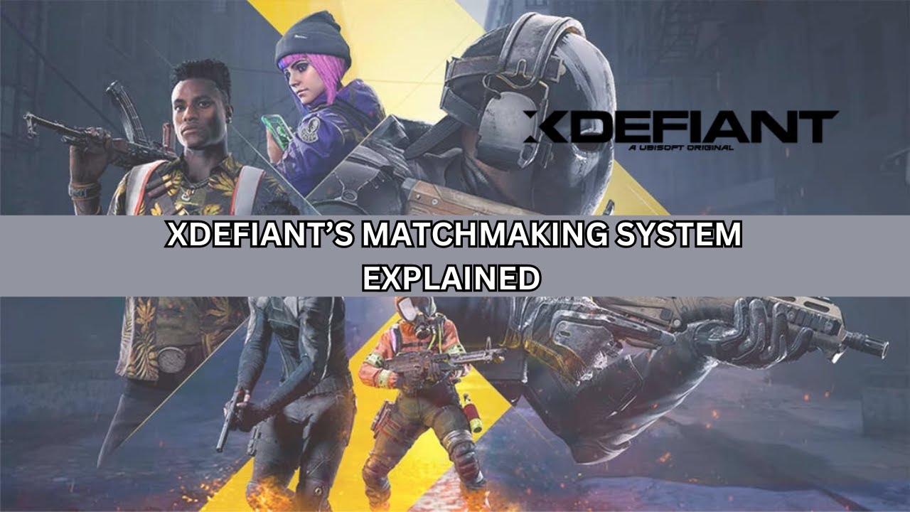 XDefiant's Matchmaking System Explained - YouTube