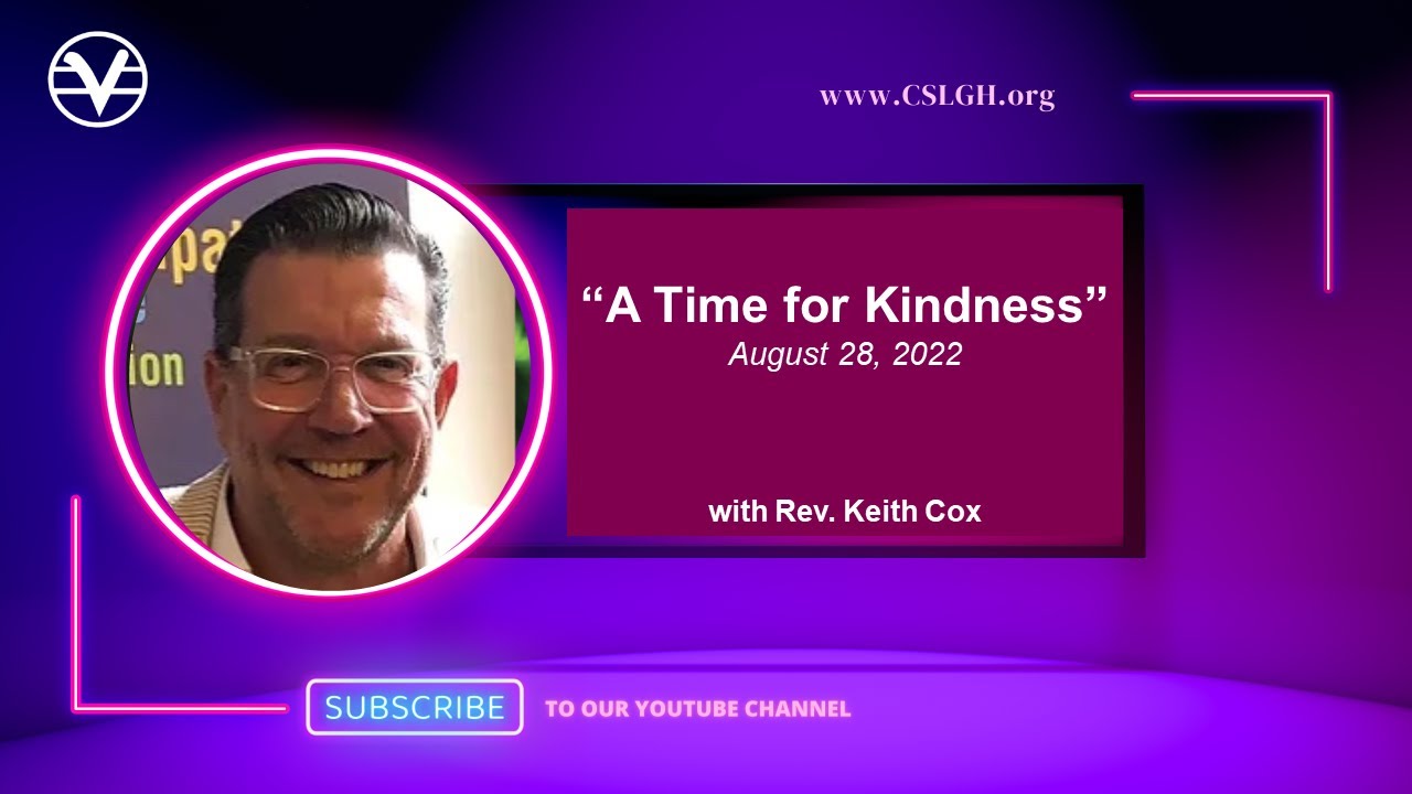"A Time for Kindness" Rev. Keith Cox - YouTube