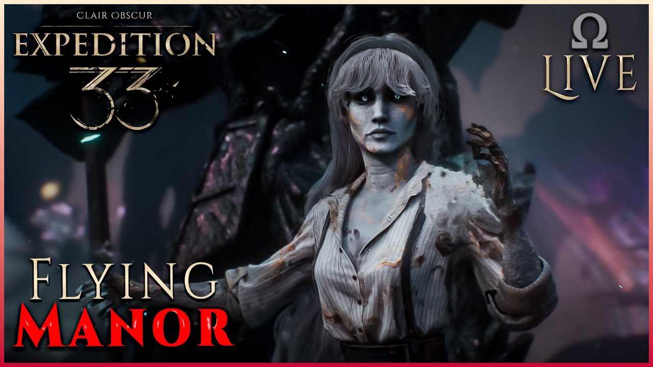 Clea's Flying Manor || Clair Obscur: Expedition 33 PC || The Omega Guy ...