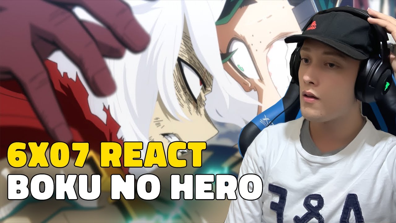 SHIGARAKI VS MIDORIYA BAKUGO E ENDEAVOR - React Boku No Hero 6 ep 7 ...