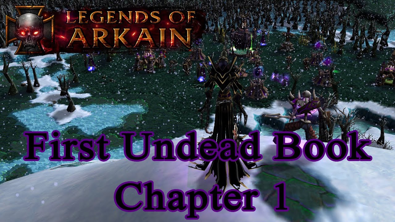 Rise of the Dead - Warcraft 3: Legends of Arkain First Undead Book ...