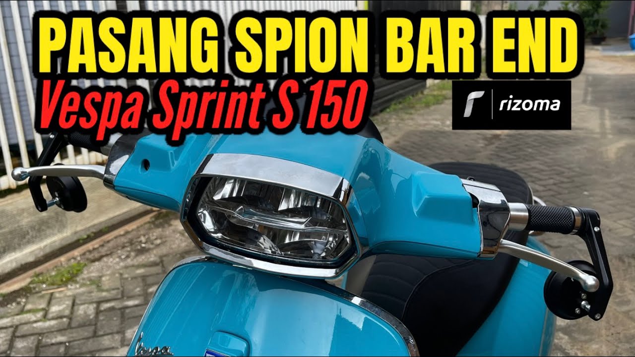 Pasang Spion Bar End Rizoma di Vespa Sprint S 150 Blue Audece - Simple ...