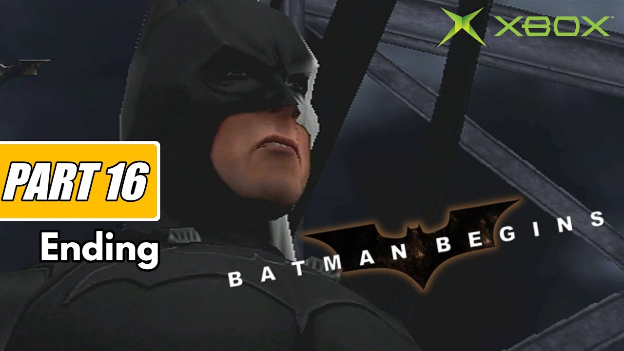 Batman Begins Gameplay Xbox Original Walkthrough Part 16 Ending - YouTube