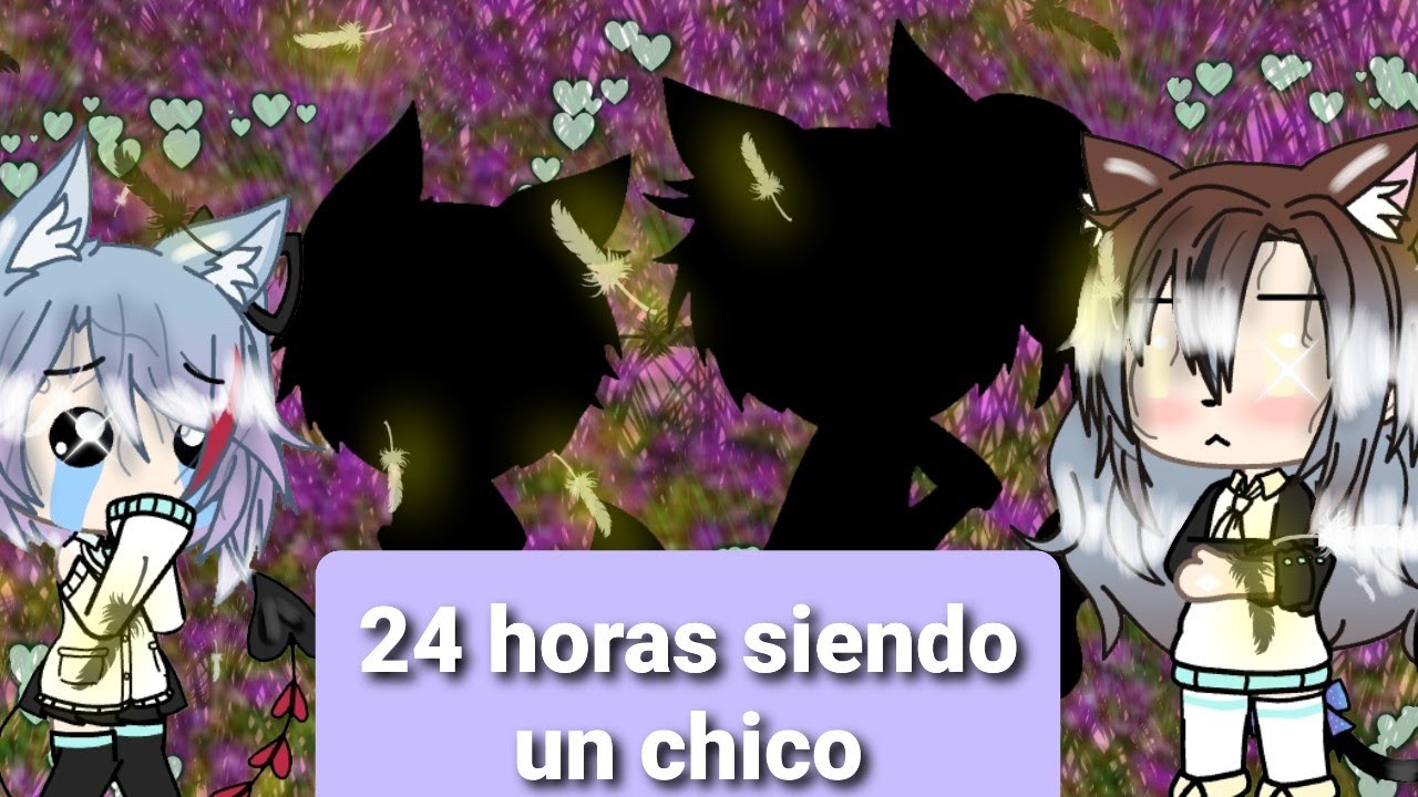 🍫24 horas siendo un chico🍫//GL//Con mi hermana//Neko Mafer - YouTube