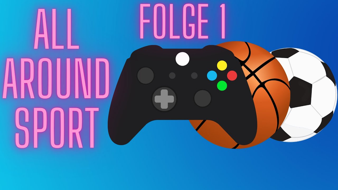 All Around Sport Folge 1 - Alles Rund um die CL, EL und die Conference ...